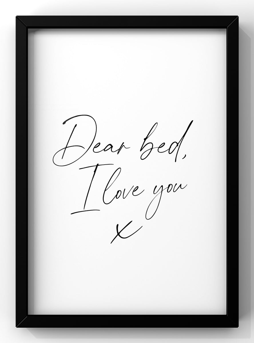 Dear Bed I Love You Quote Print | Minimal Text Wall Art – Wolf & Bear ...